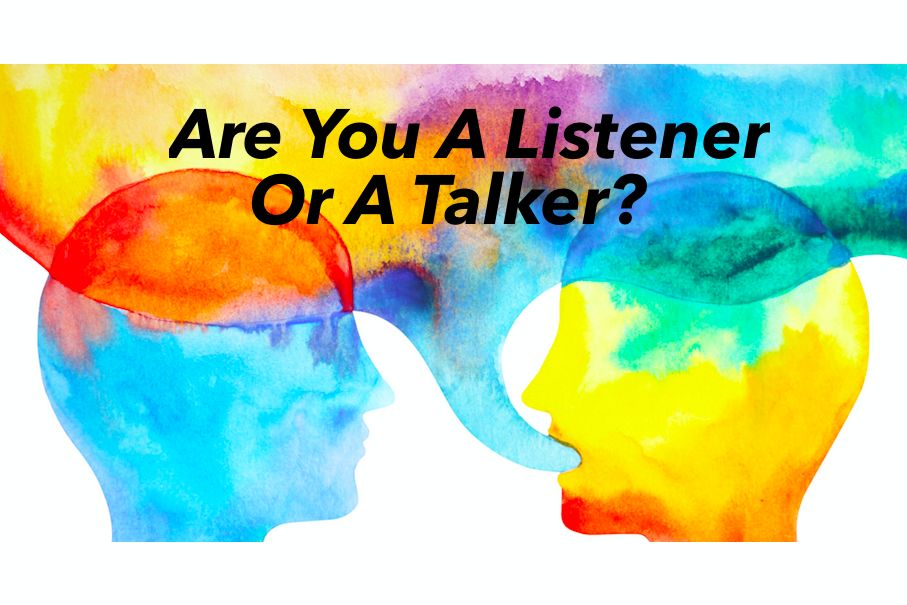 Are You A Listener Or A Talker?