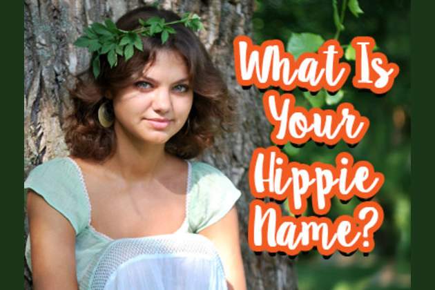 What Is Your Hippie Name?