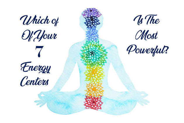 Which Of Your 7 Energy Centers Is The Strongest?