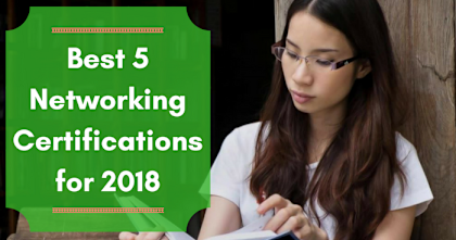 5 Best Networking Certifications for 2018