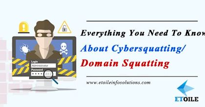Everything You Need To Know About Cybersquatting/ Domain Squatting