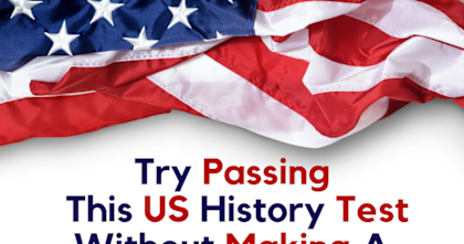 Try Passing This US History Test Without Making A Single Mistake!