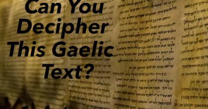 Can You Decipher This Gaelic Text?