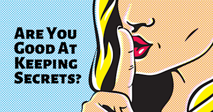 Are You Good At Keeping Secrets? Take This Quiz To Find Out