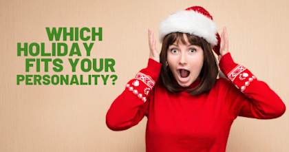 Which Holiday Represents Your Personality?
