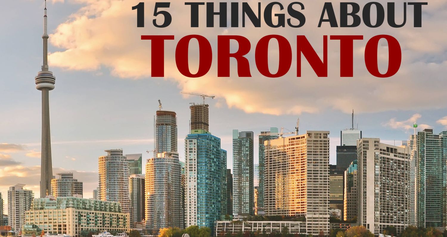 15 Things People Didn’t Know About TORONTO