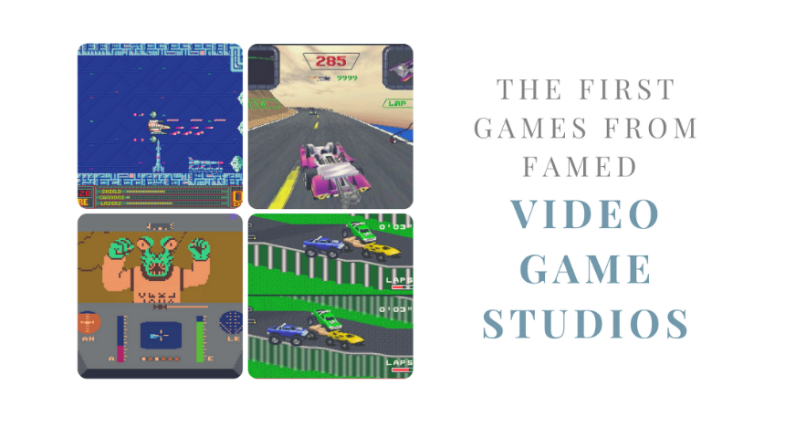 The First Games From Famed Video Game Studios