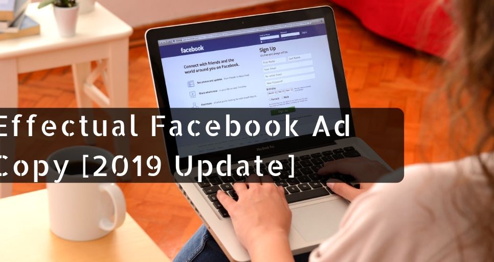 04 Most Powerful Tactics For Writing An Effectual Facebook Ad Copy ...