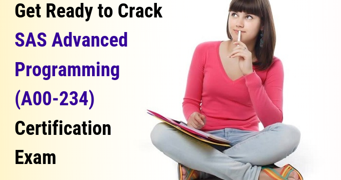 SAS, SAS Advanced Programming, A00-234, SASA00-234