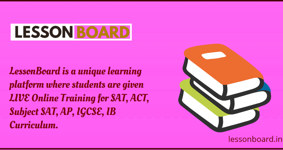 Go the extra mile with the LessonBoard as the Best SAT coaching centers ...
