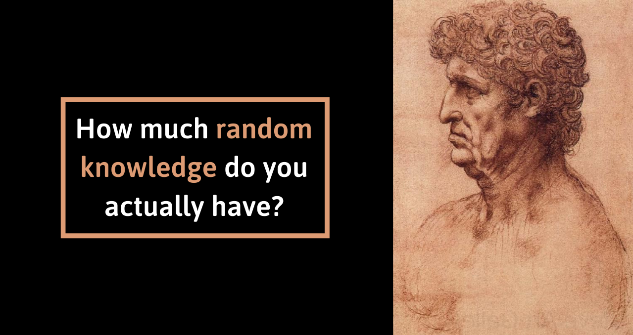 Do You Have Enough Random Knowledge To Beat This Difficult Quiz?