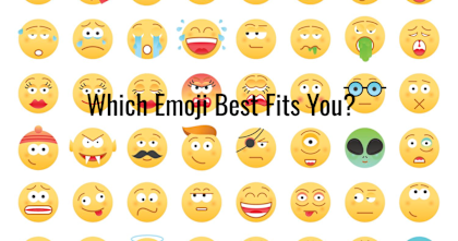 Which Emoji Best Fits You?