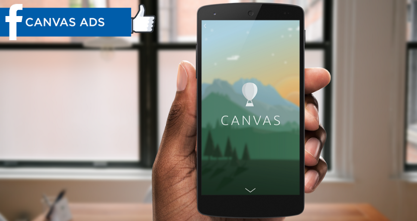 Tips for creating amazing Facebook canvas ads in 2019