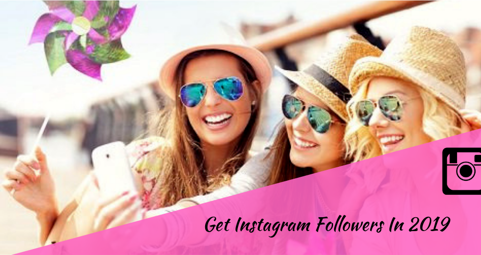 How To Get Real Followers For Instagram in 2019
