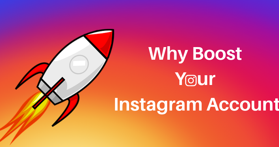 Why Boosting Instagram Account Has Become A Necessity To Every Marketer?